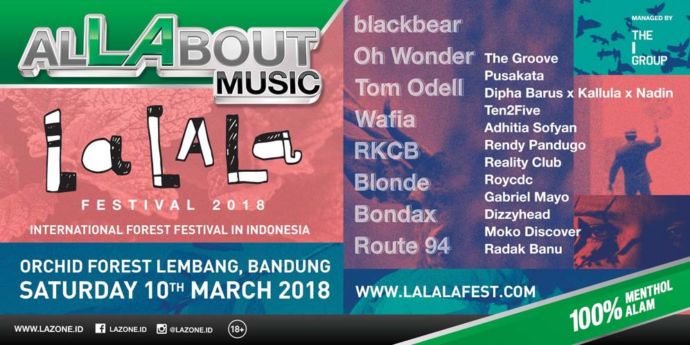Festival yang Loe Nantikan Kembali Lagi, LaLaLa Festival 2018! | LAzone.id